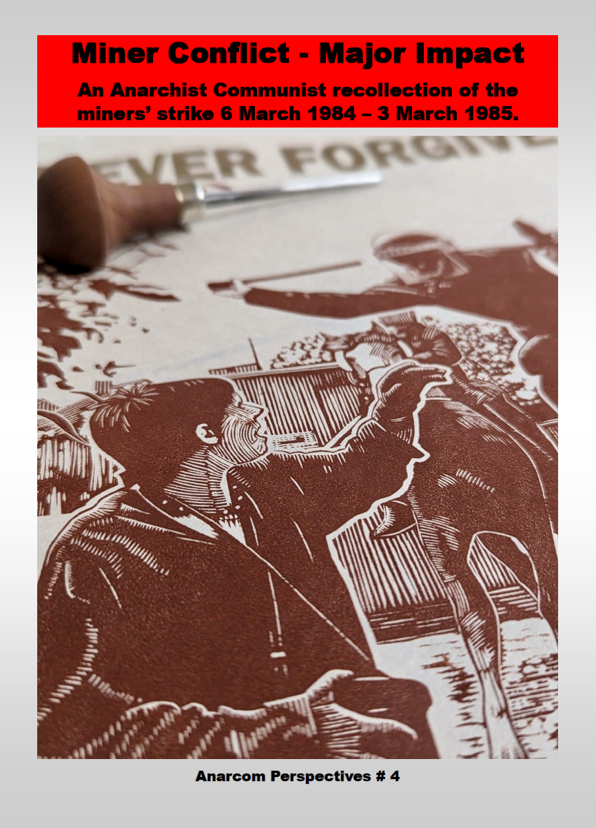 Anarchist Communist Memories of the Miners Strike [Pamphlet Review ...